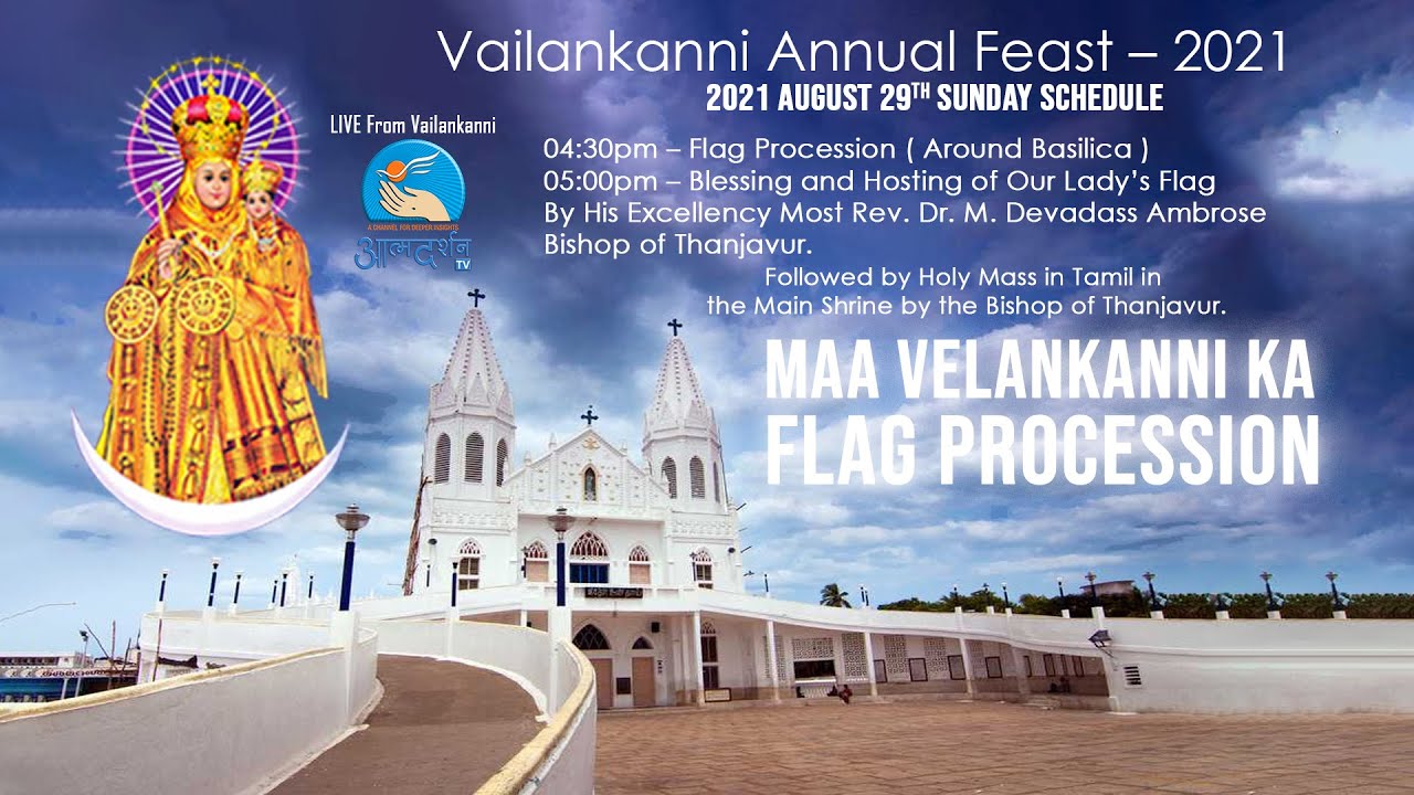 Sunday Live 29th August 2021 |Maa Velankanni Ka Flag Procession ...
