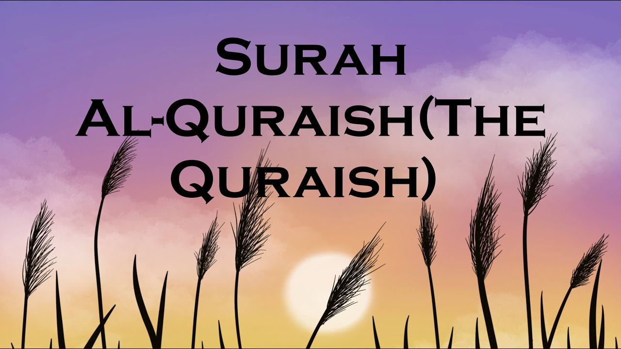 Surah Al-Quraish(The Quraish) with Tajweed Explained for Beginners ...