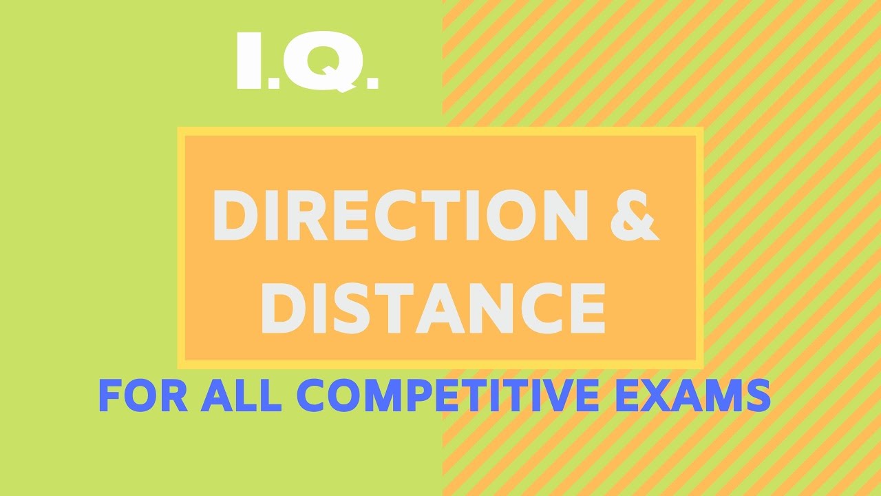 IQ- Direction and Distance Sense Test FOR ALL COMPETITIVE EXAMS - YouTube