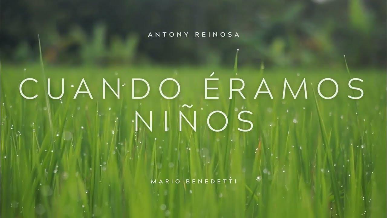 Cuando éramos niños Poema de Mario Benedetti - YouTube