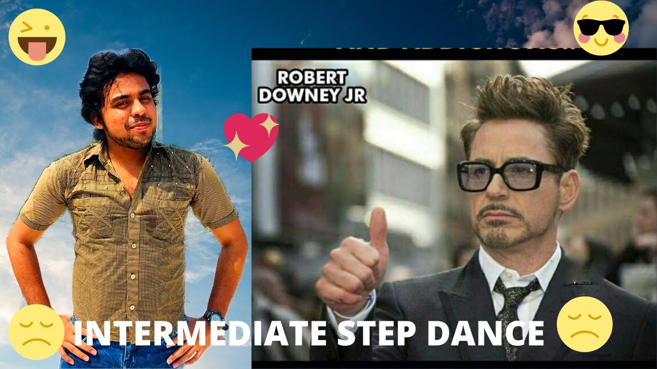 Intermediate step dance 9 || Robert Downey Jr best acting || Watch ...