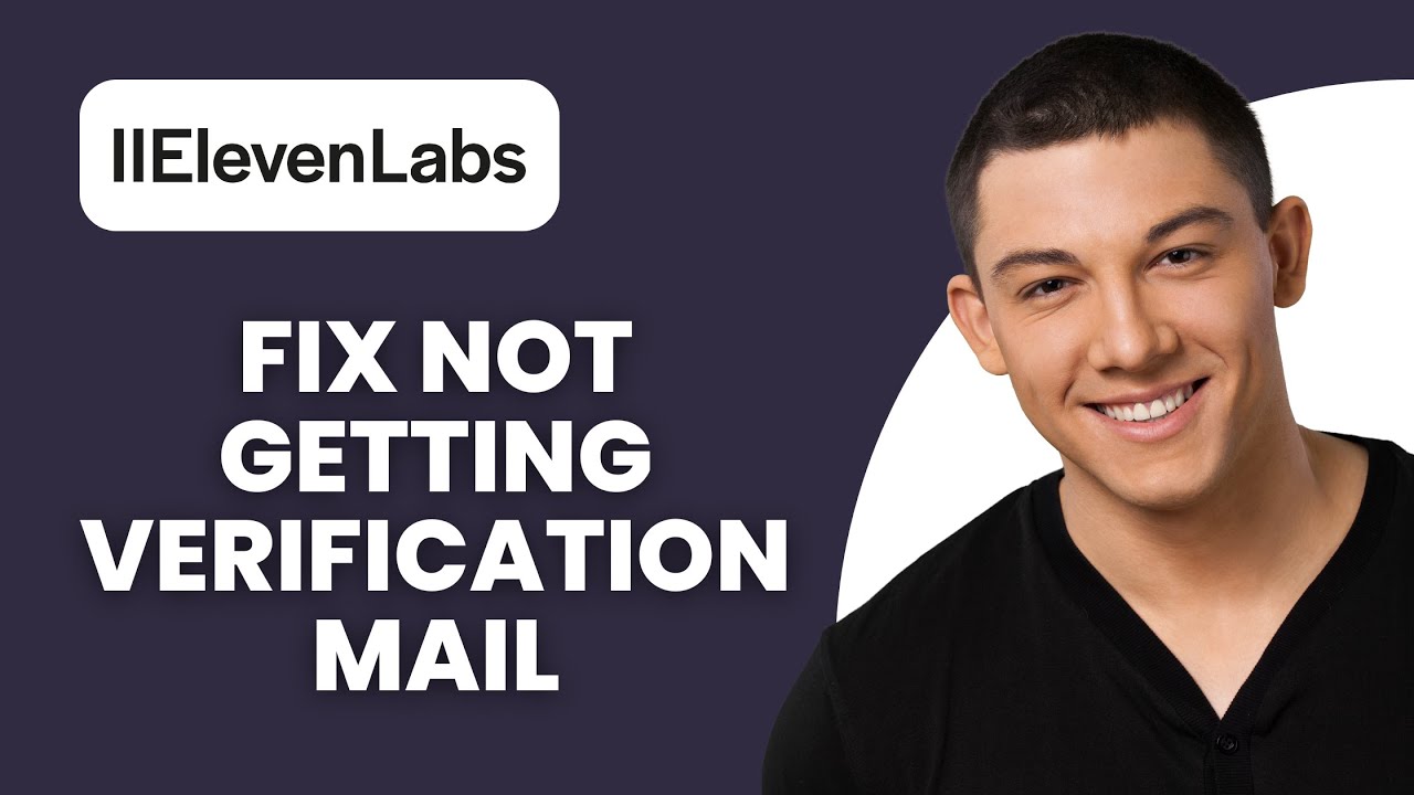 How to Fix Not Getting a Verification Email in ElevenLabs - YouTube