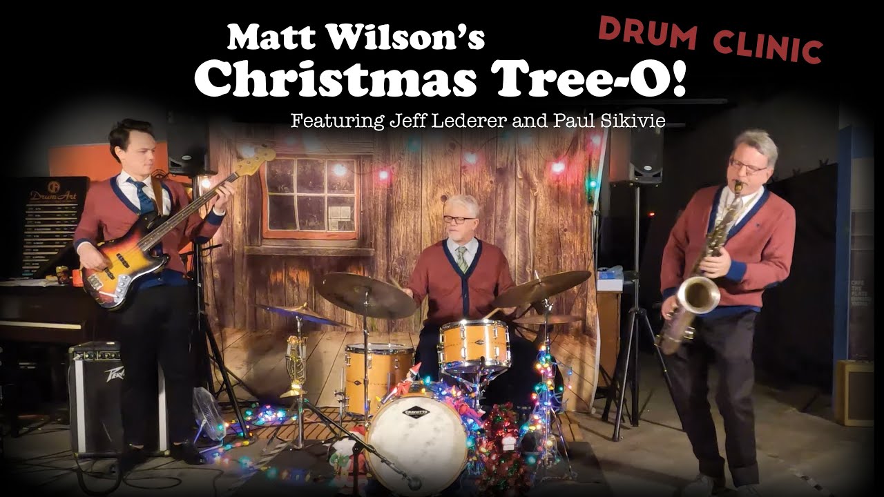 DRUM CLINIC at Maxwell Drums! - Matt Wilson's Christmas Tree-O! - YouTube