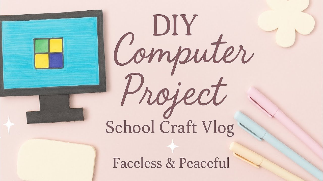 "SOFT & CALM CRAFT VLOG 🖥️ | MY DIY COMPUTER PROJECT FOR SCHOOL". - YouTube