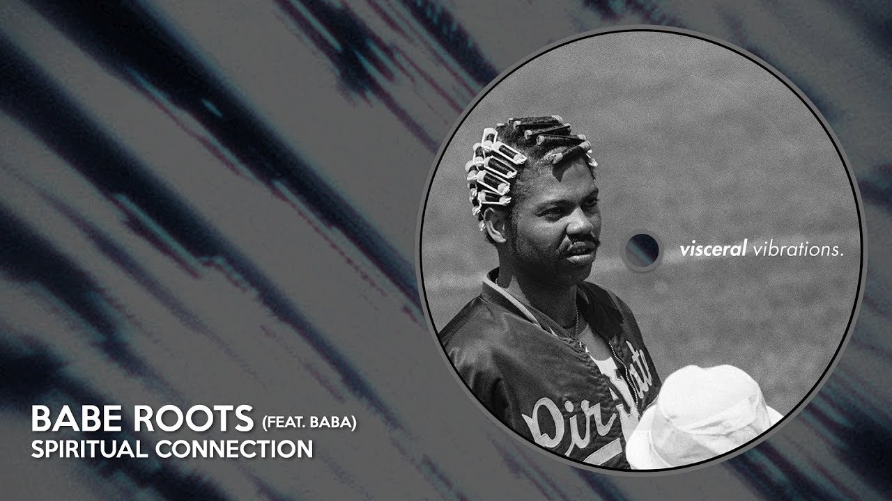 Babe Roots - Spiritual Connection (feat. Baba) - YouTube