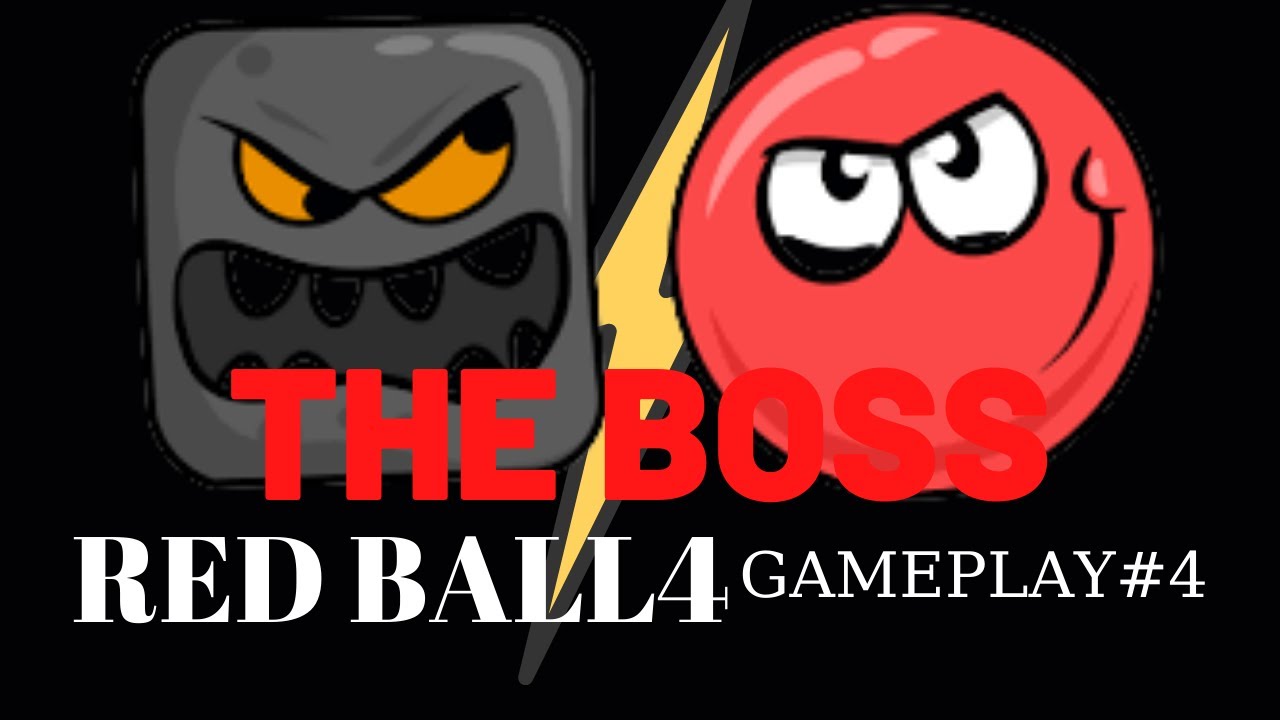 THE BOSS RED BALL 4 GAMEPLAY #4 - YouTube