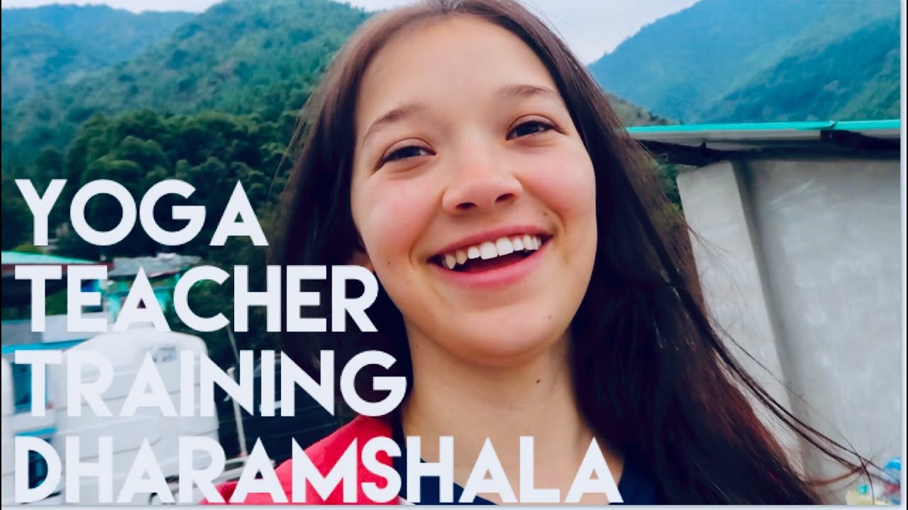 Day in The Life: Yoga Teacher Training in Dharamshala, India | Full Day ...