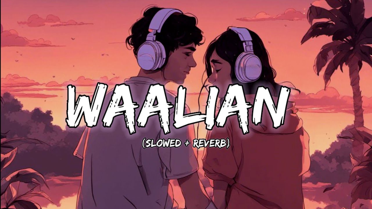 WAALIAN (Slowed + Reverb) | HARNOOR | FULL SONG | Heart Beats| - YouTube