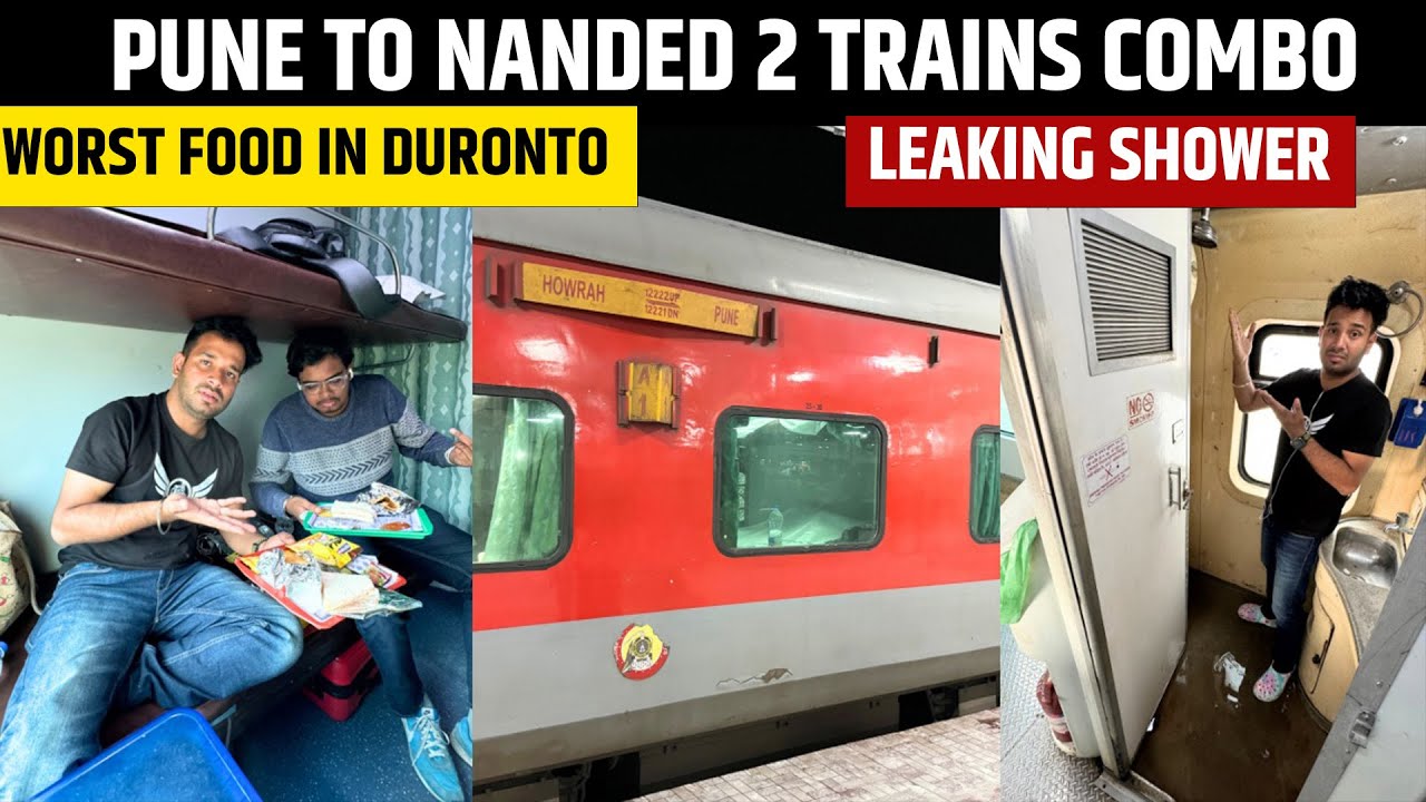 Pune to Nanded train combo | 12222 Howrah Duronto and Rajyarani Review ...