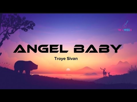 Troye Sivan - Angel Baby (Lyrics) - YouTube