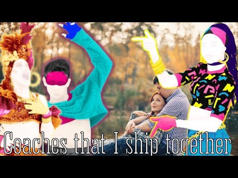 Just Dance Coaches that I ship...