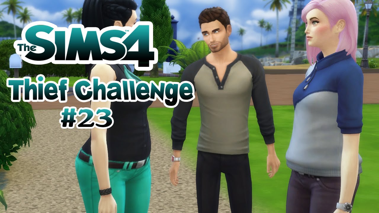 THIEF CHALLENGE • #23 - Besuch im neuen Haus | Let's Play Die Sims 4 ...