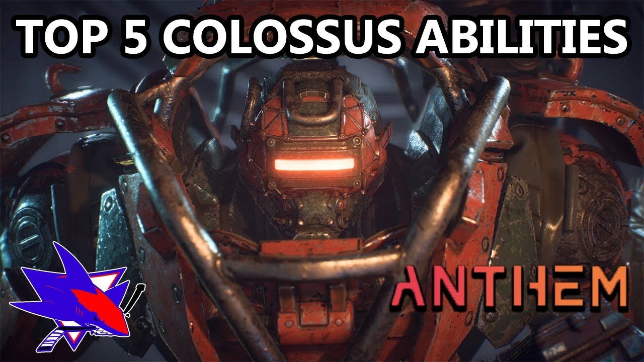 Anthem Best Colossus Abilities (TOP 5) - RBS - YouTube