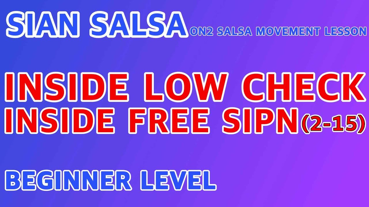 2-15)Inside low check & Inside Free Spin / SALSA DANCE LESSON TUTORIAL ...