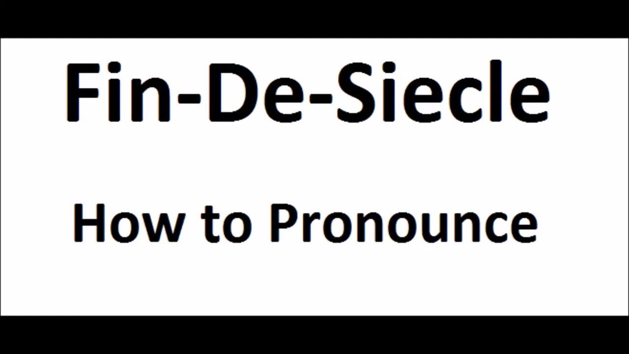 How to pronounce Fin-de-siècle||How to say Fin-de-siècle||Fin-de-siècle ...