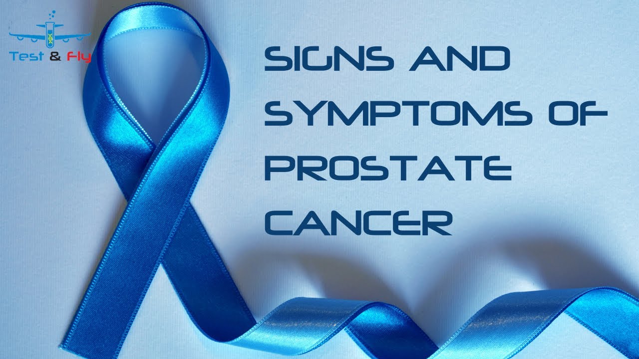 SIGNS AND SYMPTOMS OF PROSTATE CANCER - YouTube