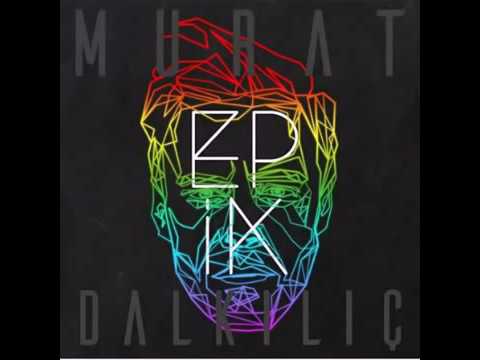 Murat Dalkılıç-Rivayet (EPİK ALBÜMÜ 2016)