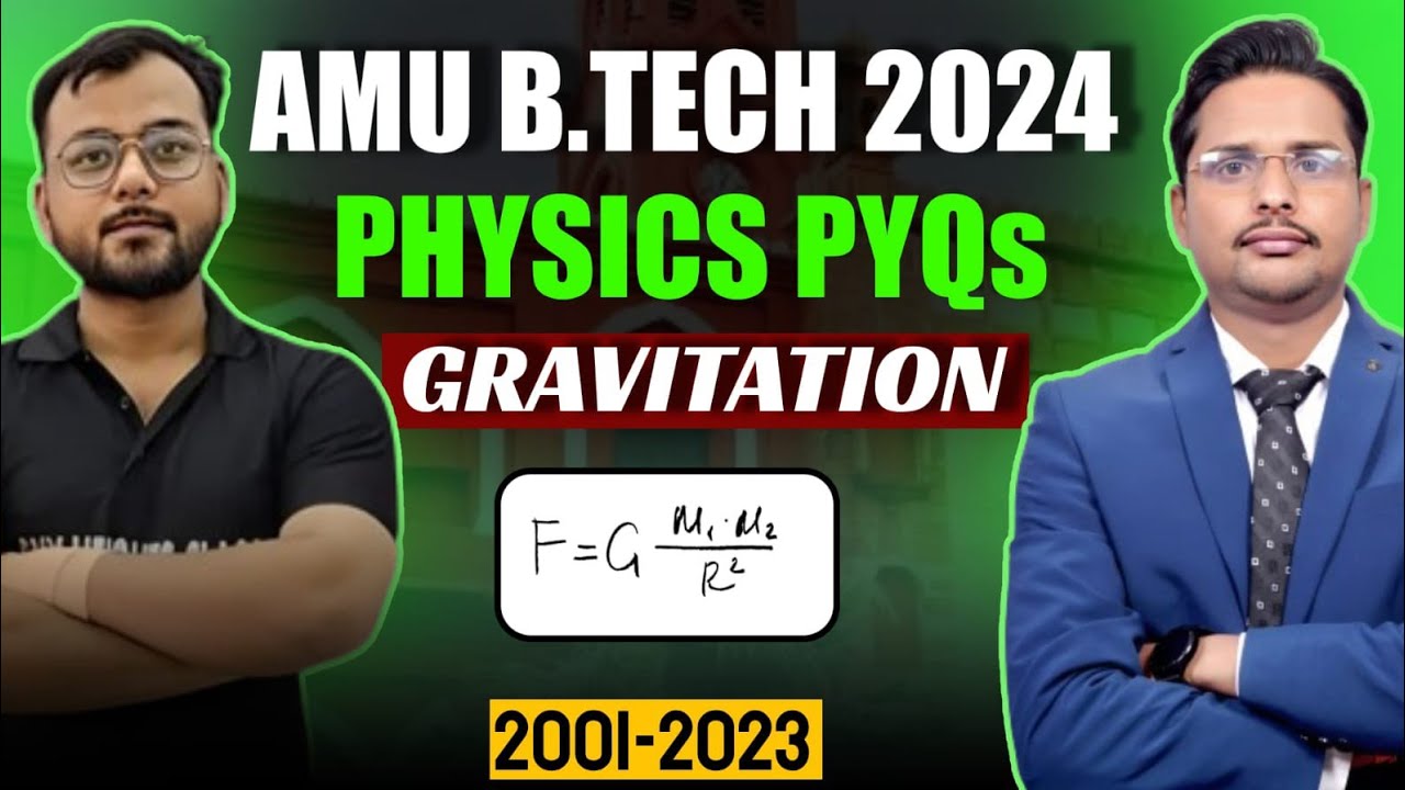 amu btech Previous year questions of gravitation|amueee pyqs of gravitation|amueee physics pyqs ...