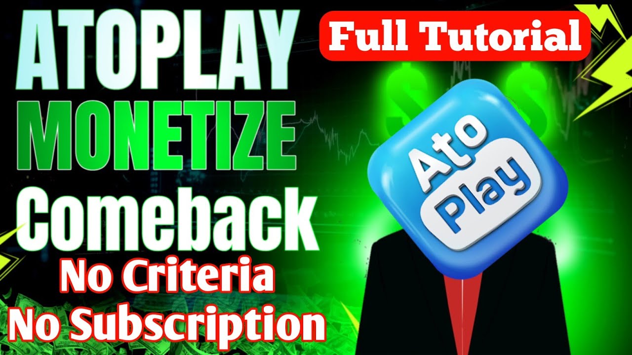 Atoplay Monetization App Comeback 🥳 Atoplay App A TO Z Full Tutorial ...