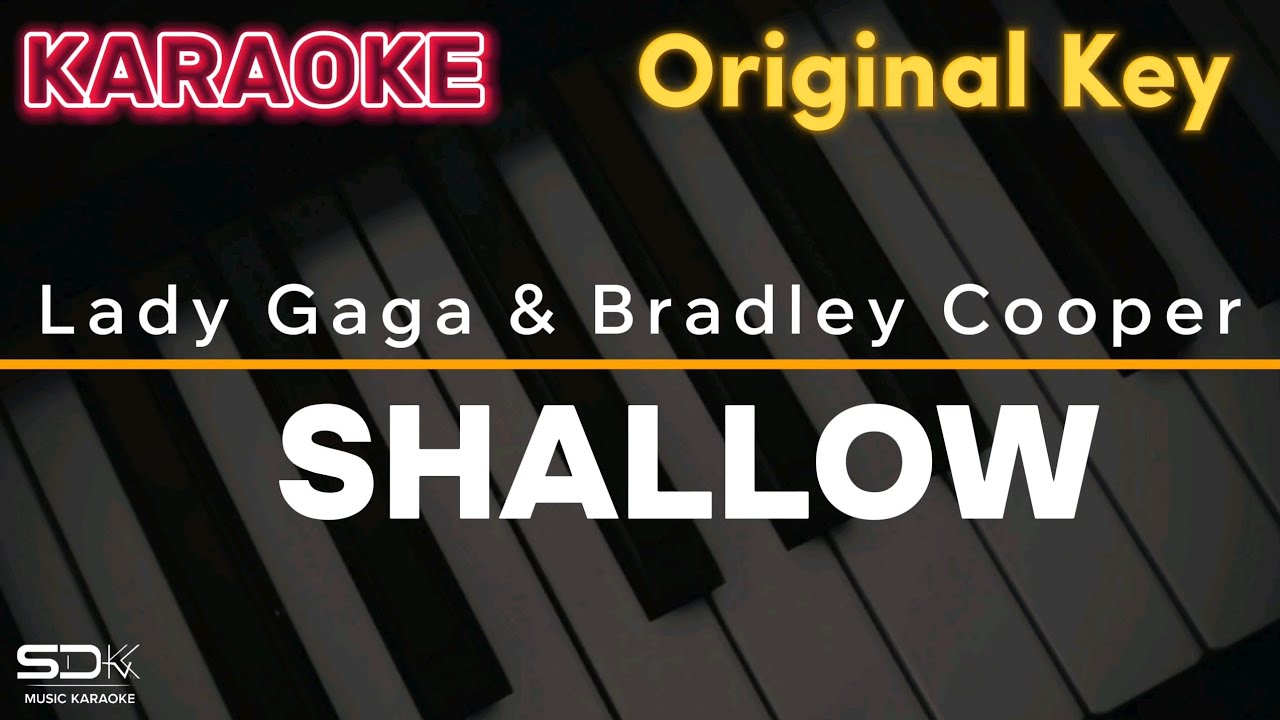 Shallow - Lady Gaga & Bradley Cooper (Karaoke Songs Piano With Lyrics ...