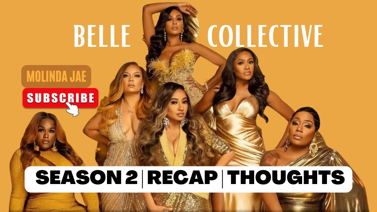 BELLE COLLECTIVE SEASON 2 EPISODE 5| RECAP | REVIEW | MOLINDA JAE - YouTube