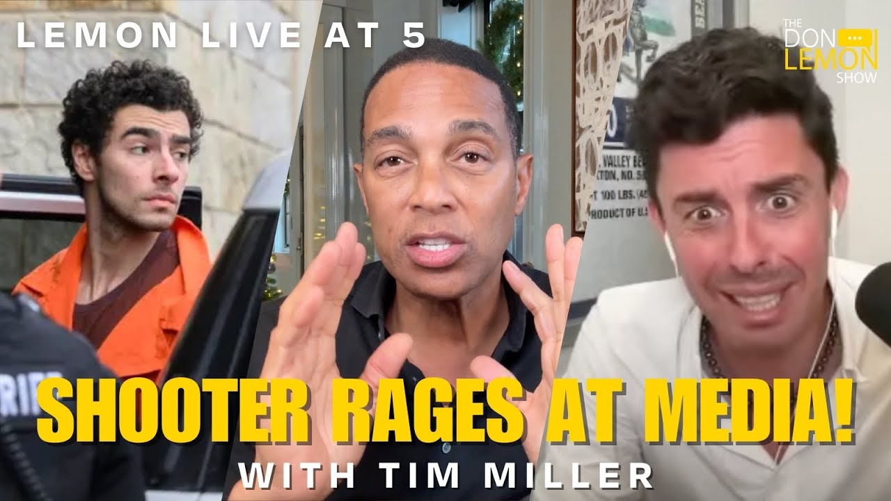 Lemon LIVE at 5 | SHOOTER RAGES AT MEDIA! - December 10th, 2024 - YouTube