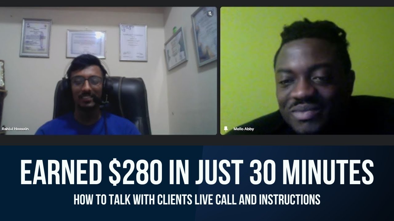 Earned $280 in Just 30 Minutes | How to Talk With Clients Live Call and ...