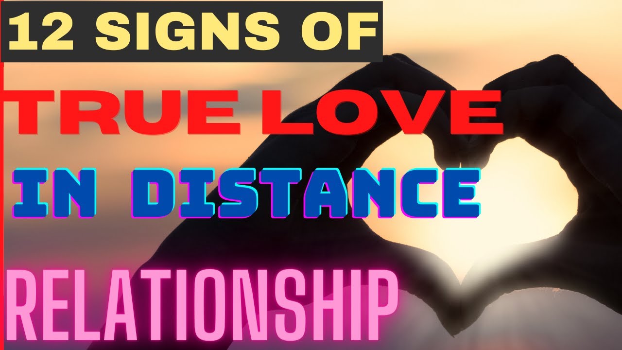 Signs Of True Love In Long Distance Relationship - YouTube