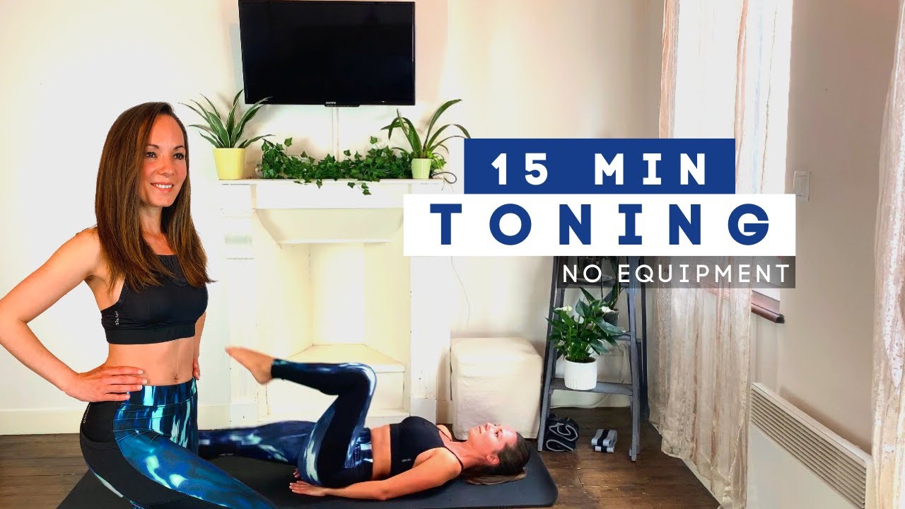 15 MIN FULL BODY TONING WORKOUT// no equipment - YouTube