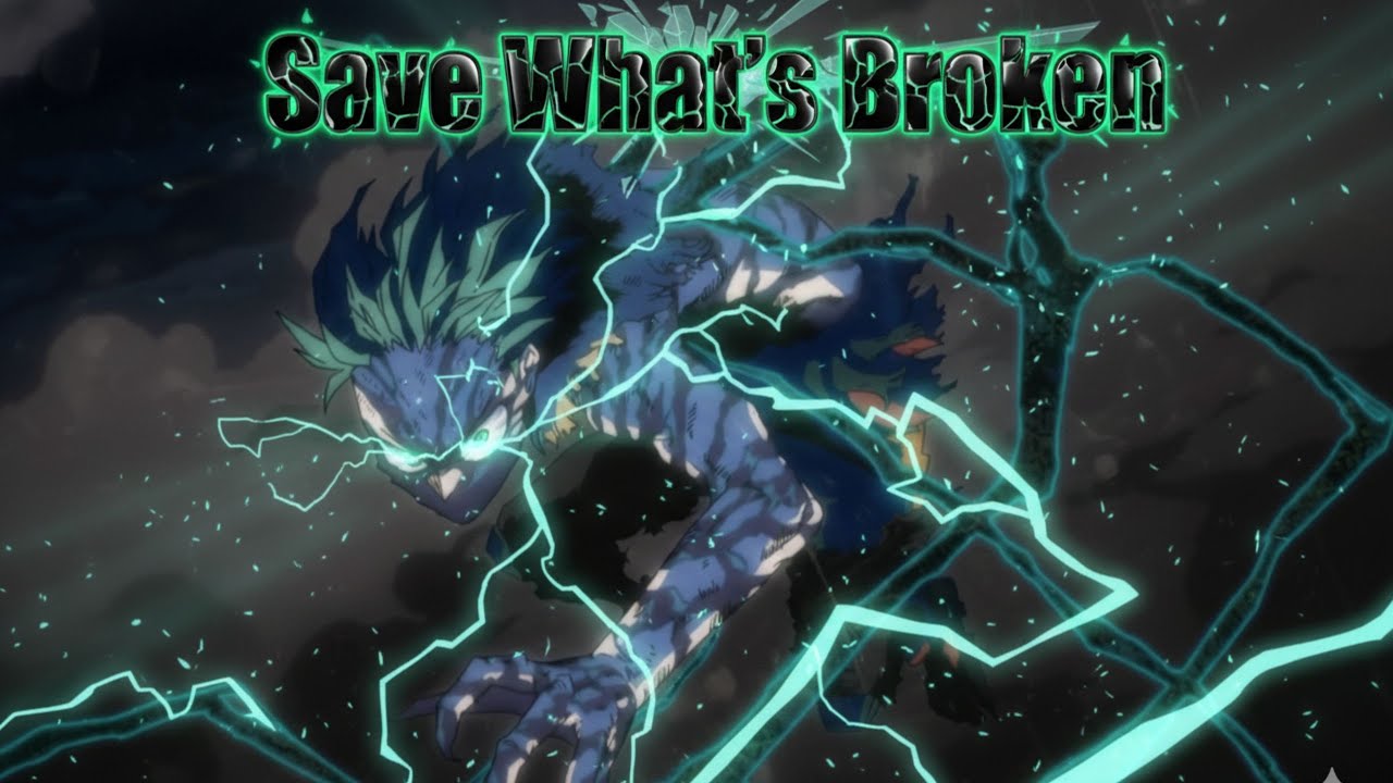 Save What’s Broken 💔 | My Hero Academia Final Season AMV (Deku vs ...