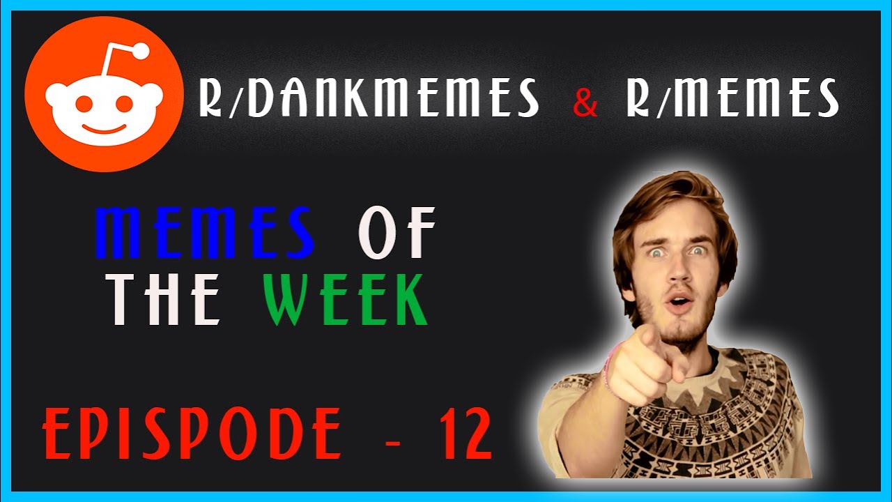 MEMES of the Week Episode - 12 (r/dankmemes | r/memes | The Reposter ...