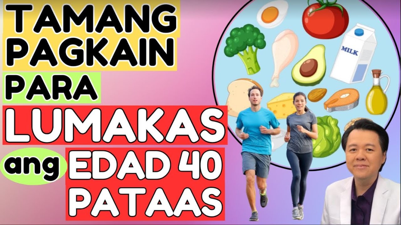Tamang Pagkain Para Lumakas ang Edad 40 Pataas. By Doc Willie Ong - YouTube