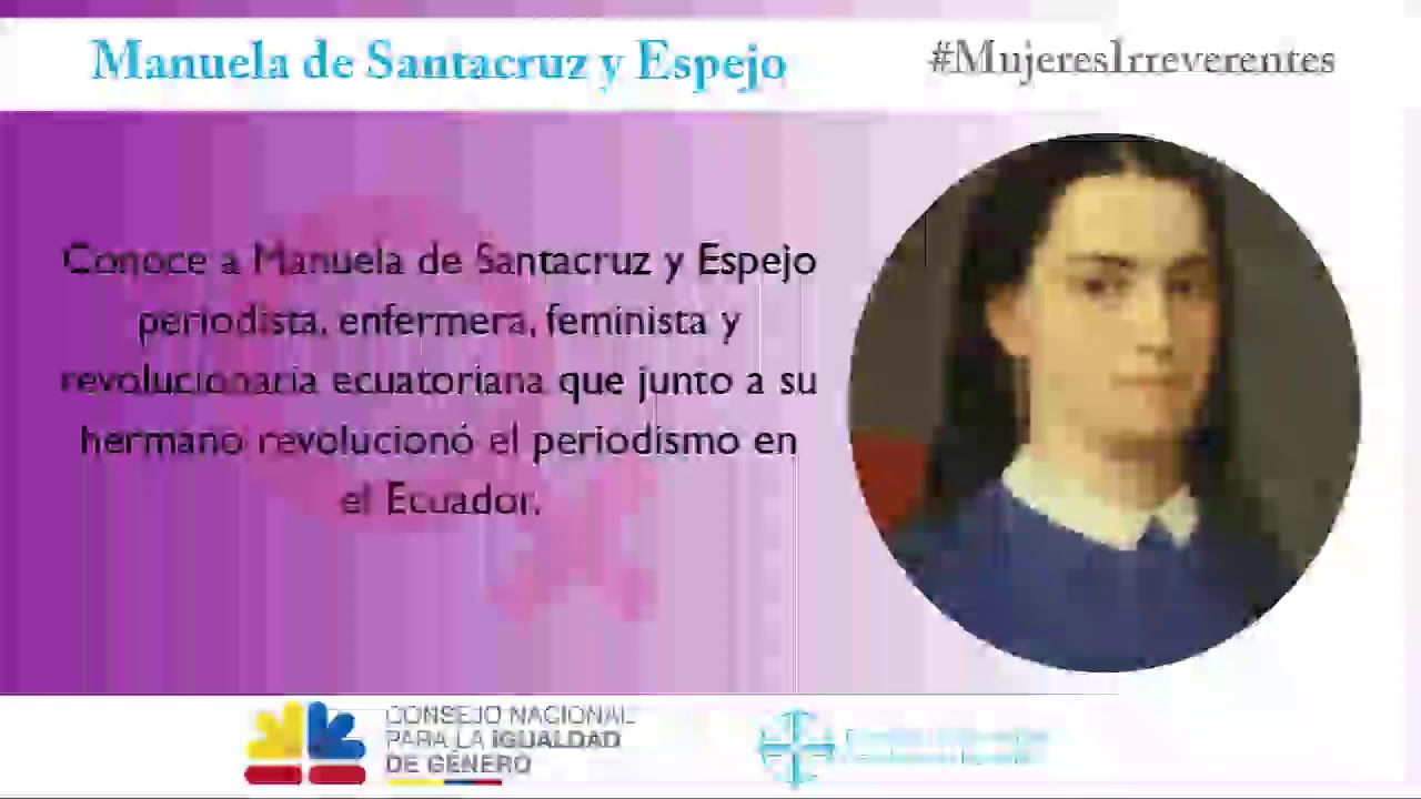 MANUELA DE SANTACRUZ Y ESPEJO - YouTube