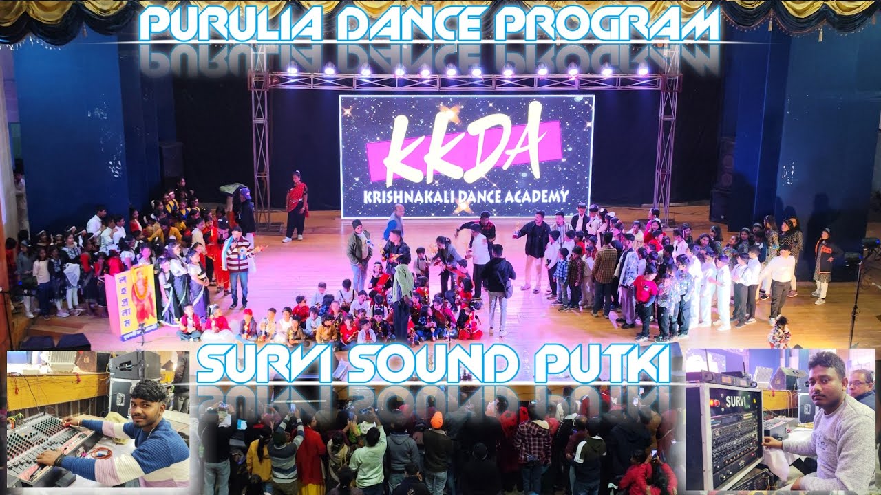 PURULIA DANCE PROGRAM KKDA KRISHNAKALI DANCE ACADEMY || SURVI SOUND ...