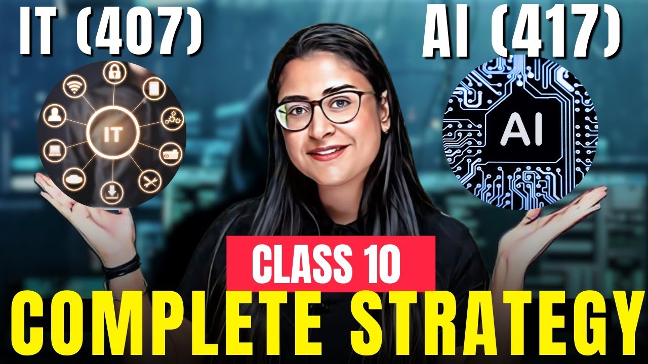 Class 10 IT (402) & AI (417) | Complete Strategy | Notes and Important ...