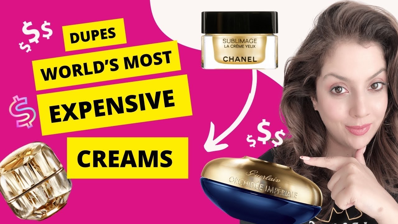 Dupes for the World’s Most Expensive Face Creams I Luxury Skincare I La ...