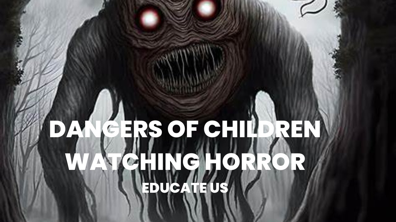 Children should not be allowed to watch horror movies - YouTube