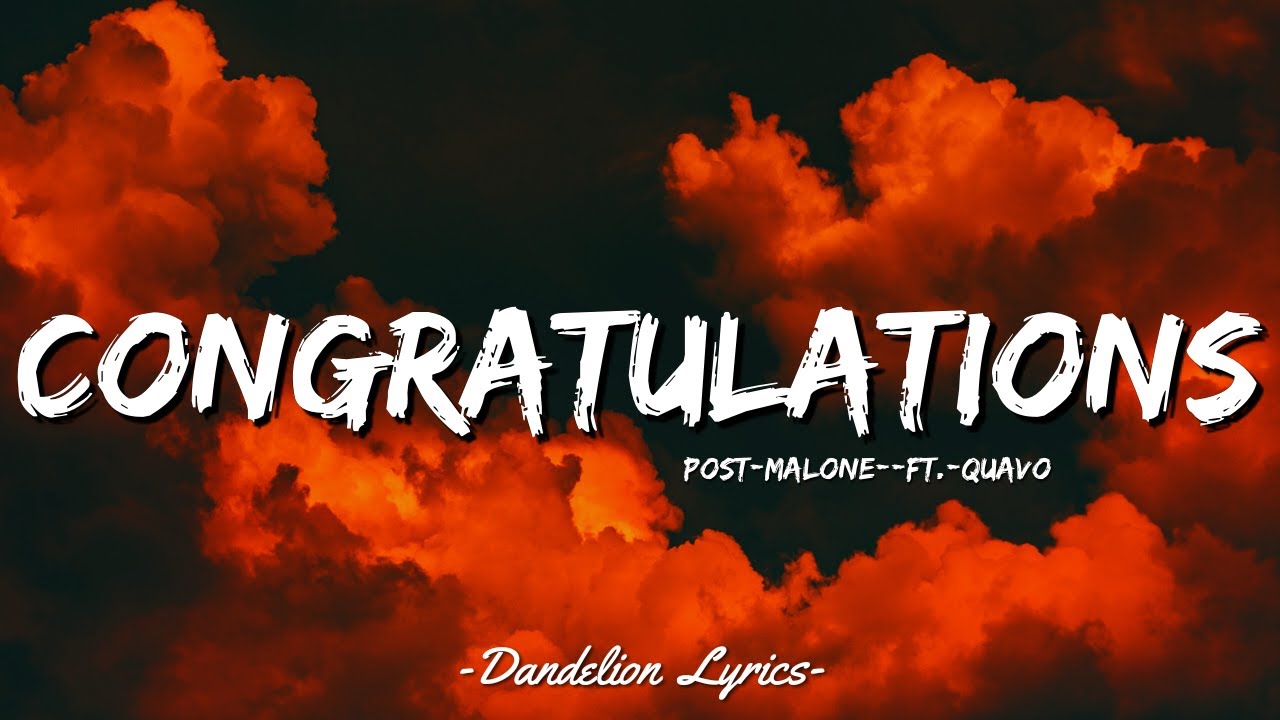 Post Malone - Congratulations ft. Quavo - Lyrics - YouTube