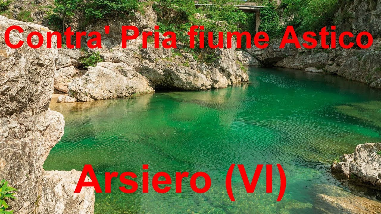 Contra' Pria fiume Astico - Arsiero (VI) - YouTube