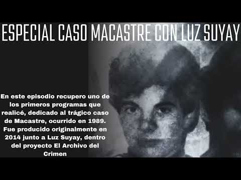 Especial Caso Macastre 1ºer Programa Con Luz Suyay 2014 Archivo Sonoro Editado 11/3/2014