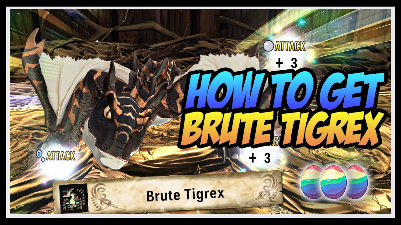 HOW TO GET BRUTE TIGREX in Monster Hunter Stories 2! RAINBOW EGGS ...