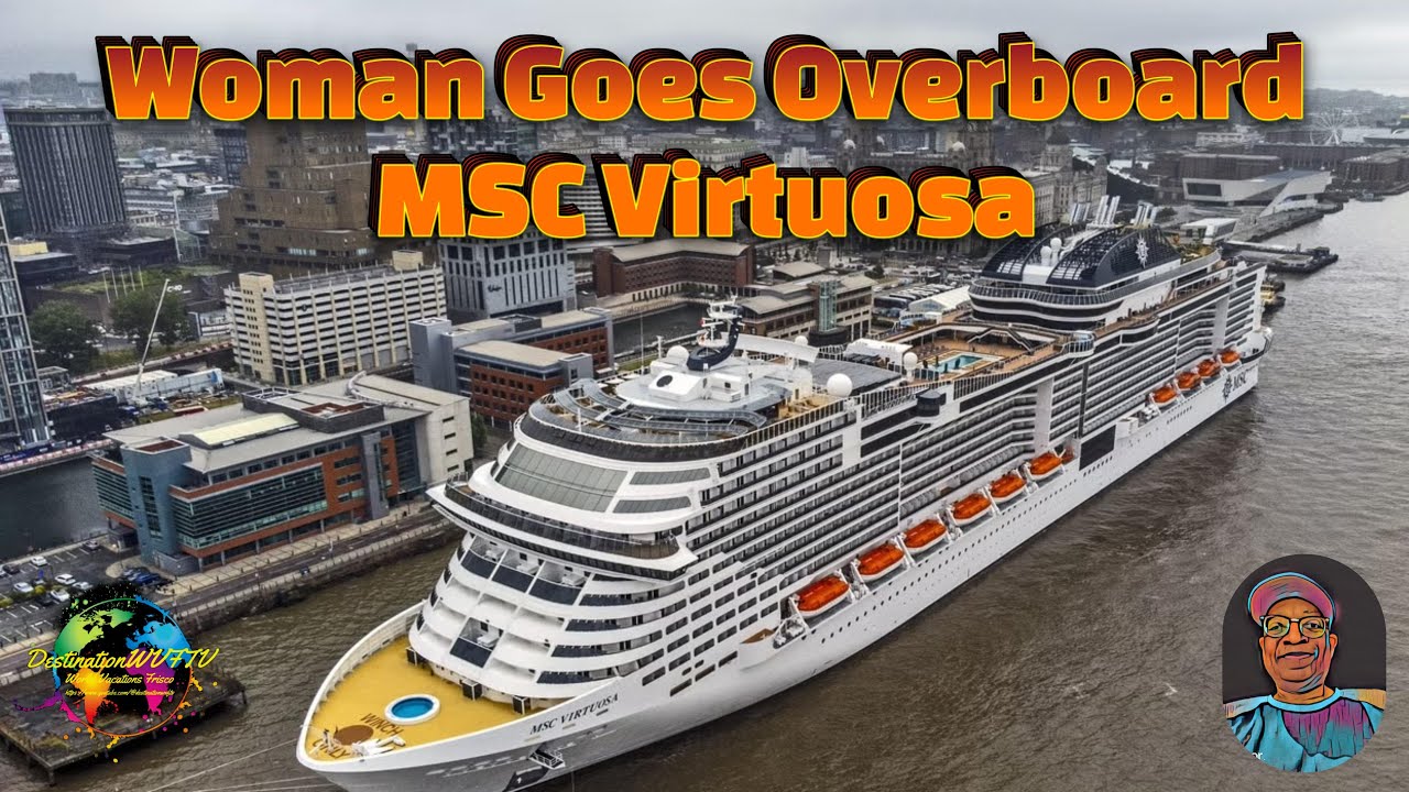 Tragedy at Sea - Woman Goes Overboard on MSC Virtuosa - YouTube