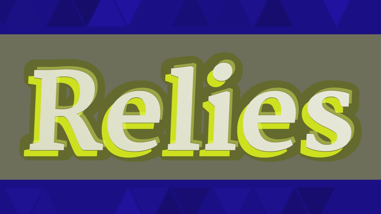 RELIES pronunciation • How to pronounce RELIES - YouTube