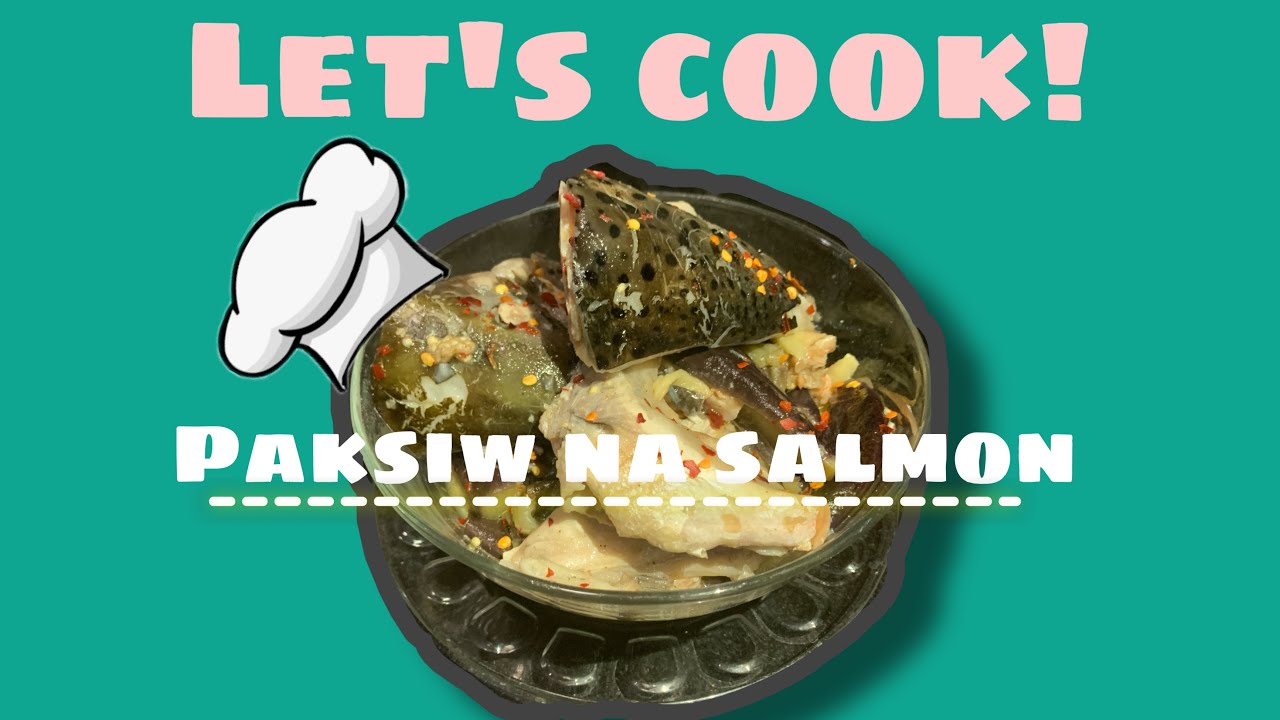 HOW TO COOK PAKSIW NA SALMON | PAKSIW NA SALMON RECIPE VLOG #8 - YouTube