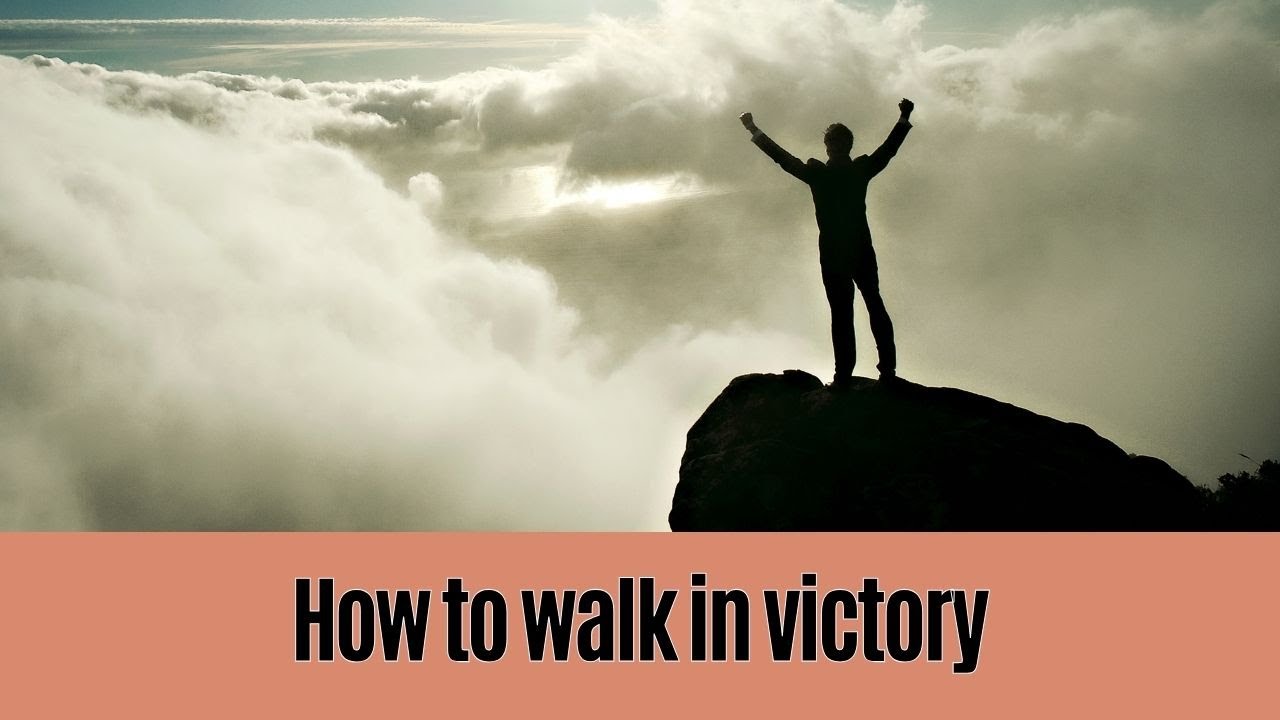 How to walk in victory - YouTube
