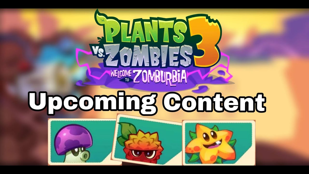 Plants vs. Zombies 3: Welcome to Zomburbia - Upcoming Content 2024 ...