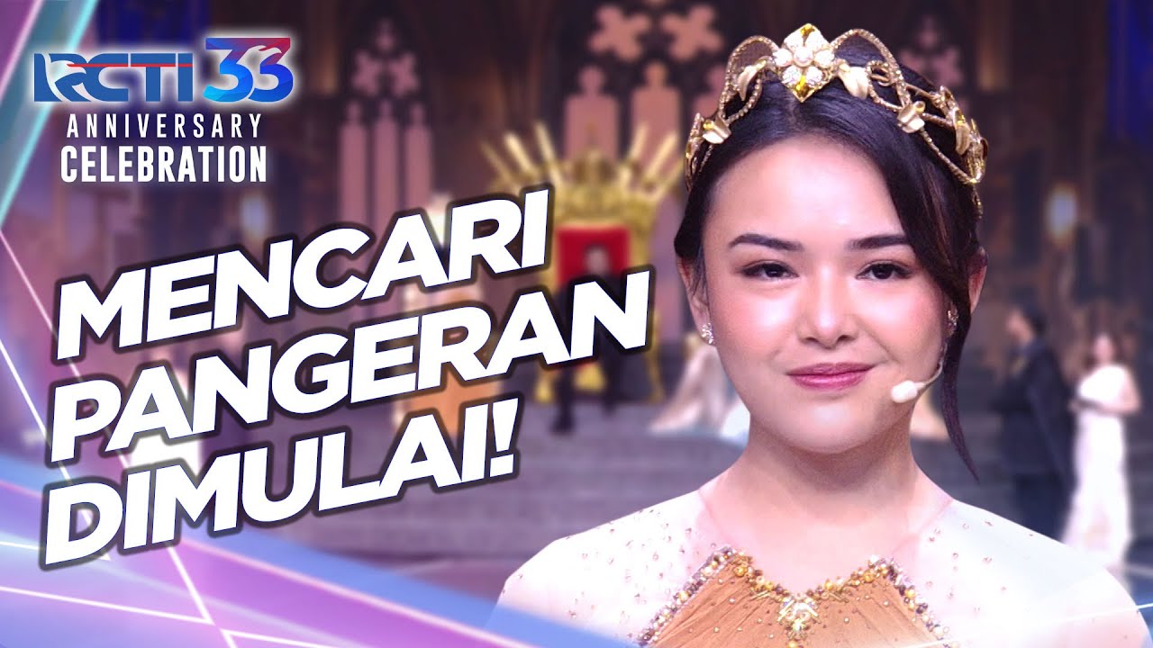 Akhirnya!! Pencarian Sang Pangeran Untuk Sang Putri Dimulai! | RCTI 33 ...