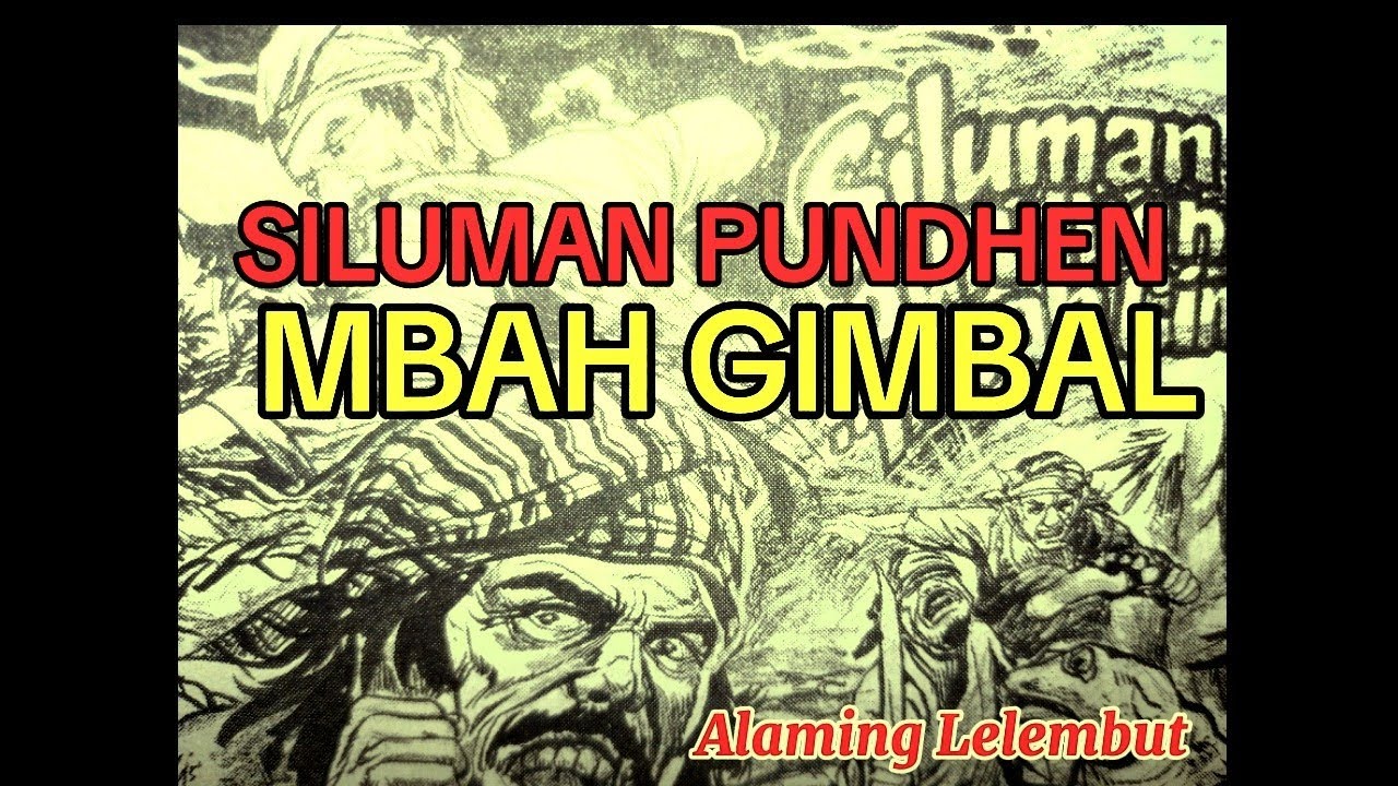 SILUMAN PUNDHEN MBAH GIMBAL#alaminglelembut - YouTube