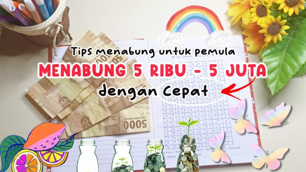 Tantangan Menabung 5 Juta dari 5 Ribu || Tips menabung Mudah ...