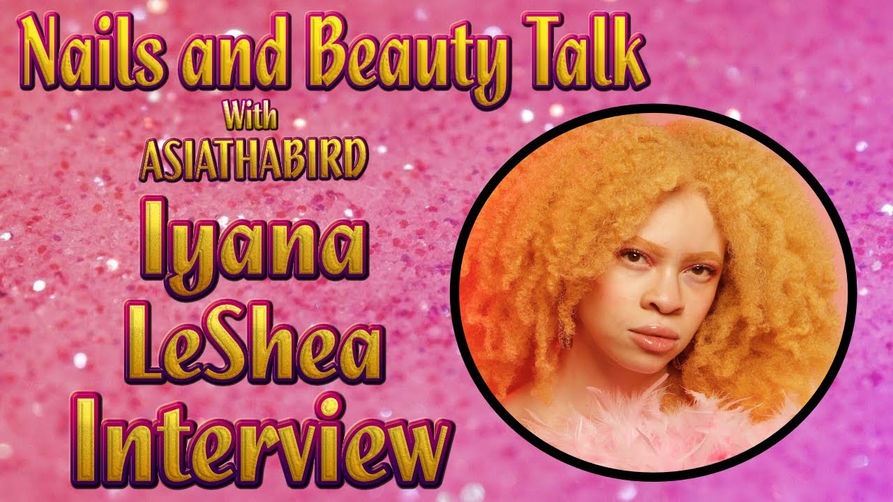 Artist, Model and Youtuber Iyana LeShea Interview - YouTube